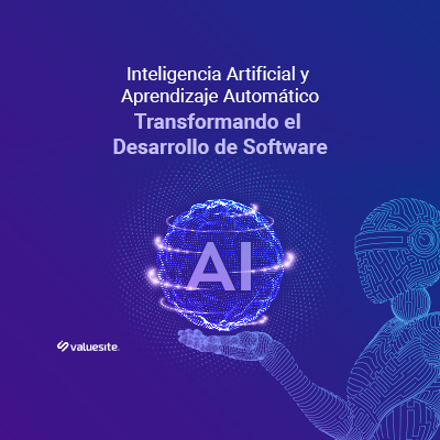 IA y AA : Transformando el desarrollo de software | Valuesite