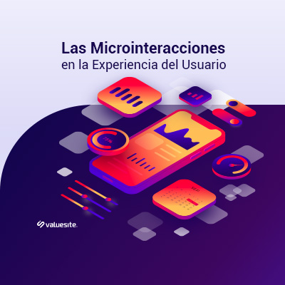 Las microinteracciones en la experiencia del usuario | Valuesite
